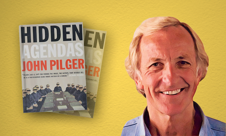 How John Pilger challenged the narratives set by Western powers
