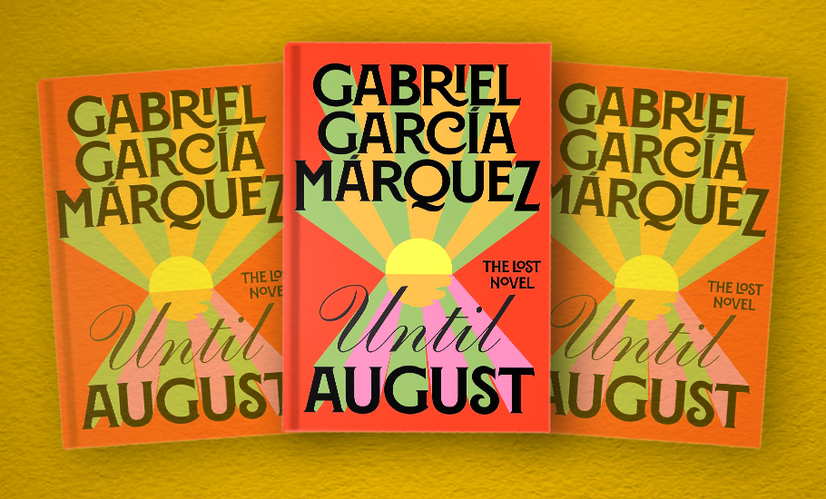 Until August review: In Márquez's lost novel, anatomy of a failing marriage