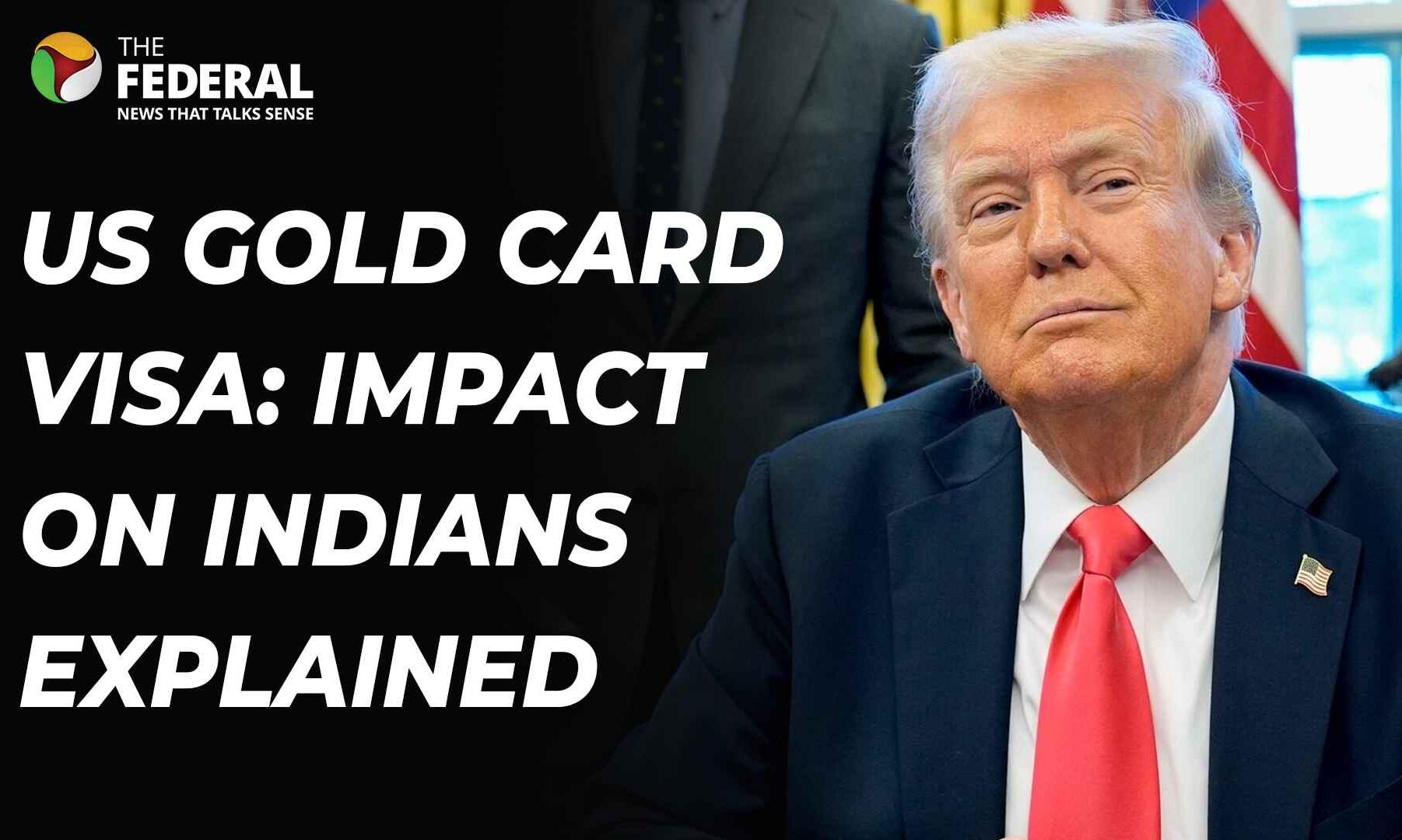 Trump’s $5M gold card visa replaces EB-5, impacts Indian immigrants