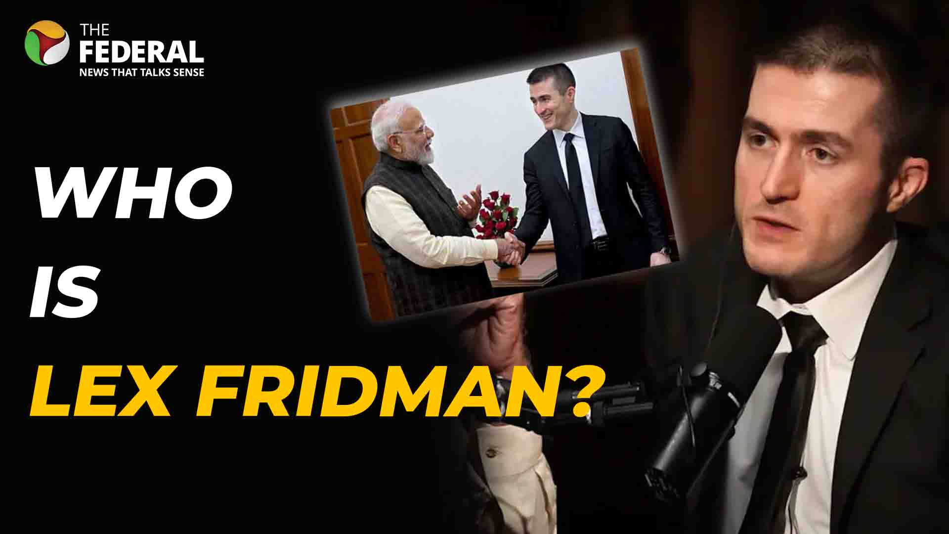 Who is Lex Fridman - the AI researcher who hosted PM Modi on his podcast?